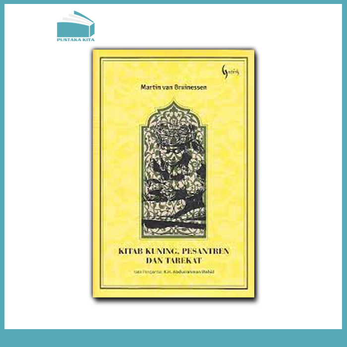 Kitab Kuning, Pesantren dan Tarekat | Pustaka Kita
