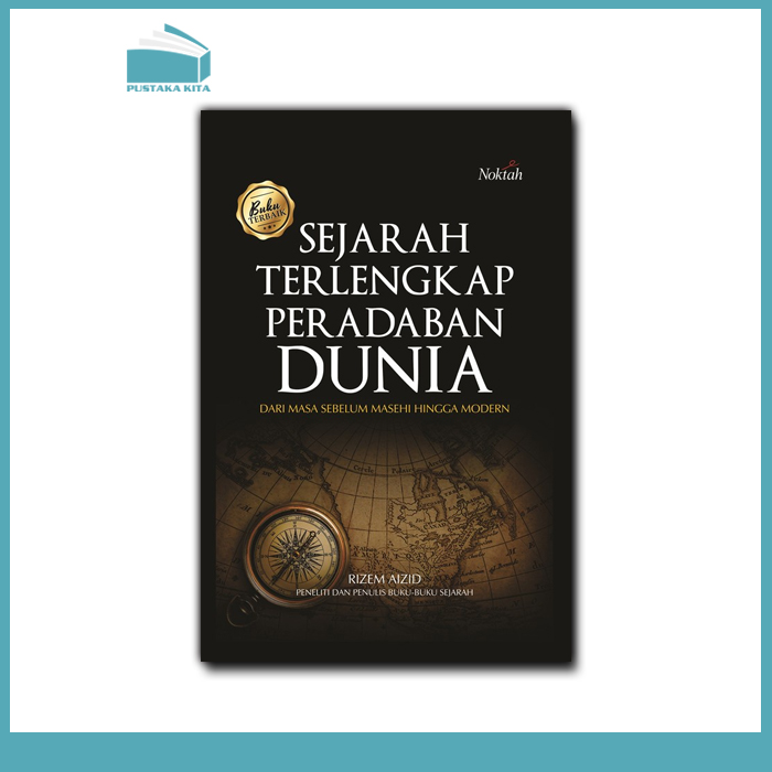 Sejarah Terlengkap Peradaban Dunia | Pustaka Kita