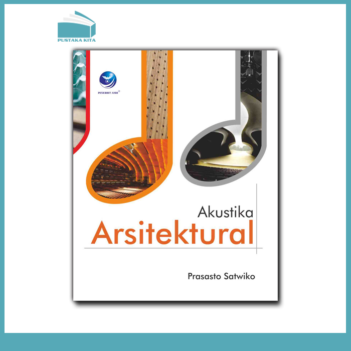 Akustika Arsitektural | Pustaka Kita