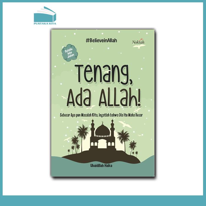 Tenang, Ada Allah! | Pustaka Kita
