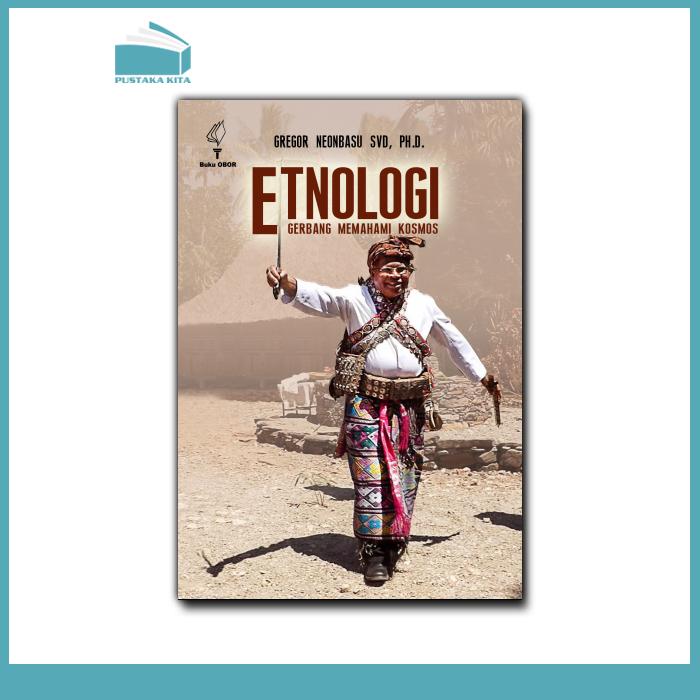 Etnologi Gerbang Memahami Kosmos | Pustaka Kita