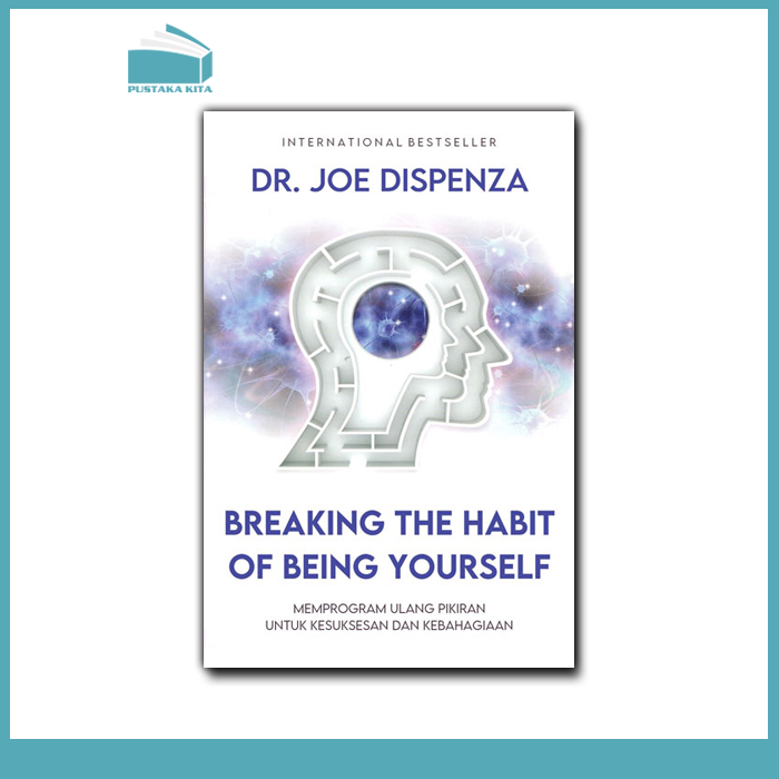 Breaking the Habit of Being Yourself | Pustaka Kita