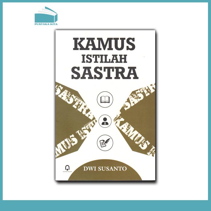 Kamus Istilah Sastra | Pustaka Kita