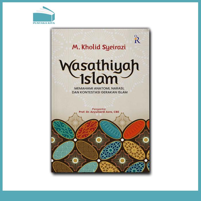 Wasathiyah Islam | Pustaka Kita