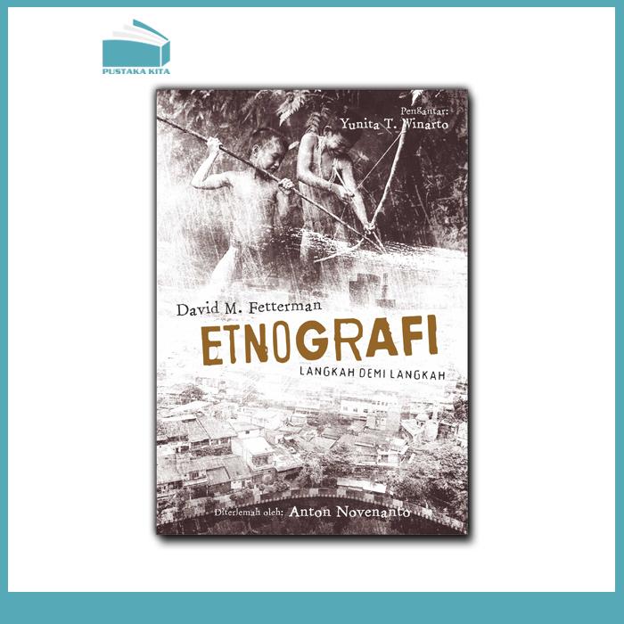 Enografi: Langkah Demi Langkah | Pustaka Kita