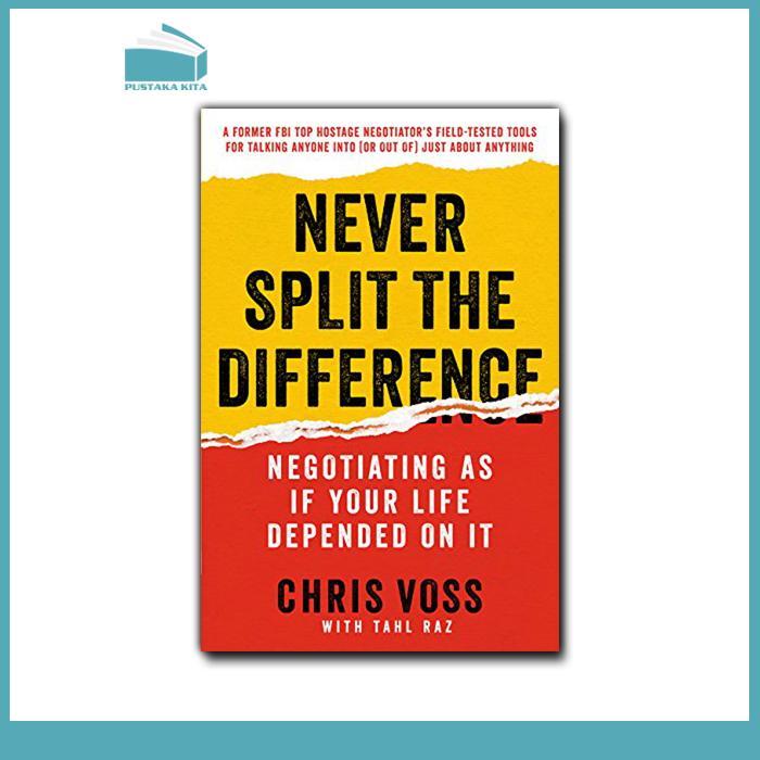 Never Split the Difference | Pustaka Kita