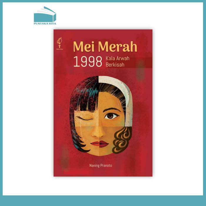 Mei Merah 1998 (Kala Arwah Berkisah) | Pustaka Kita